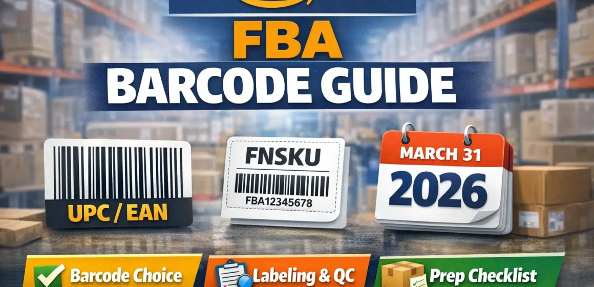 Amazon FBA Barcode Requirements for 2026: UPC/EAN vs FNSKU (With a ...